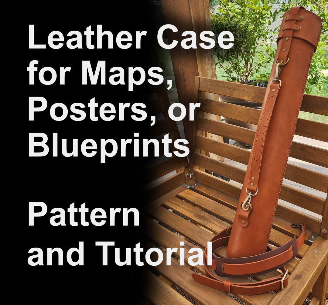 Leather Map Case PDF Pattern Tutorial - DIY Leather Poster Case ...