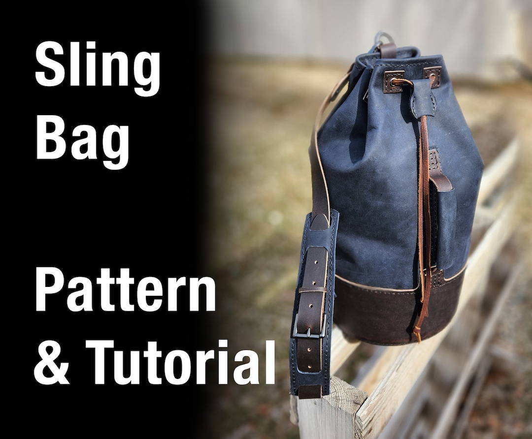 A Better Sling Bag Pattern - DIY Medium Sling Style Leather Bag Pattern ...