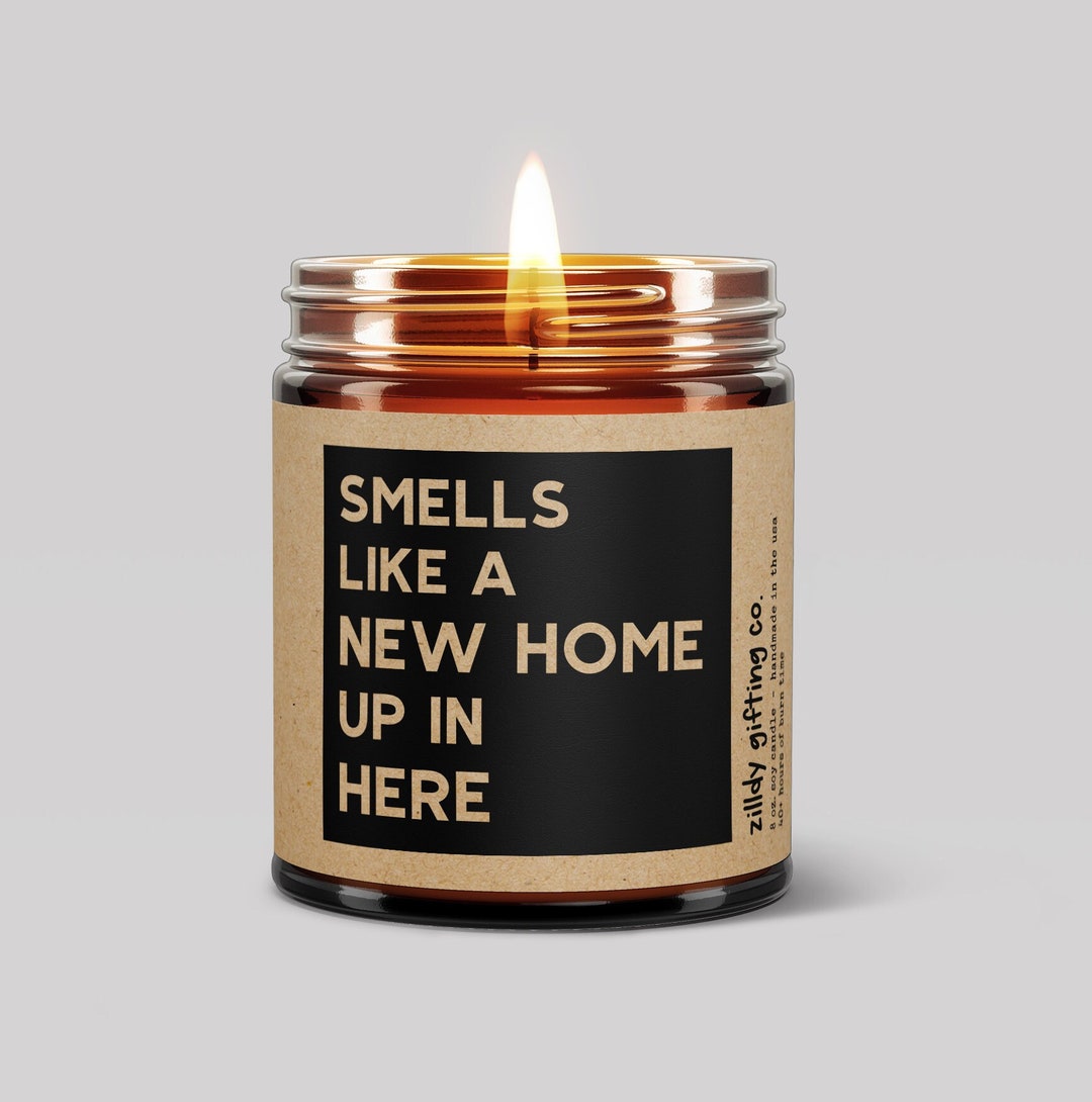 Smells Like A New Home up in Here Personalized Soy Candle Gift ...