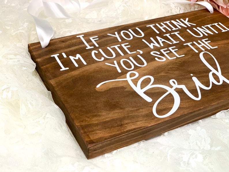 If You Think Im Cute Wait Until You See The Bride Wood Ring Etsy