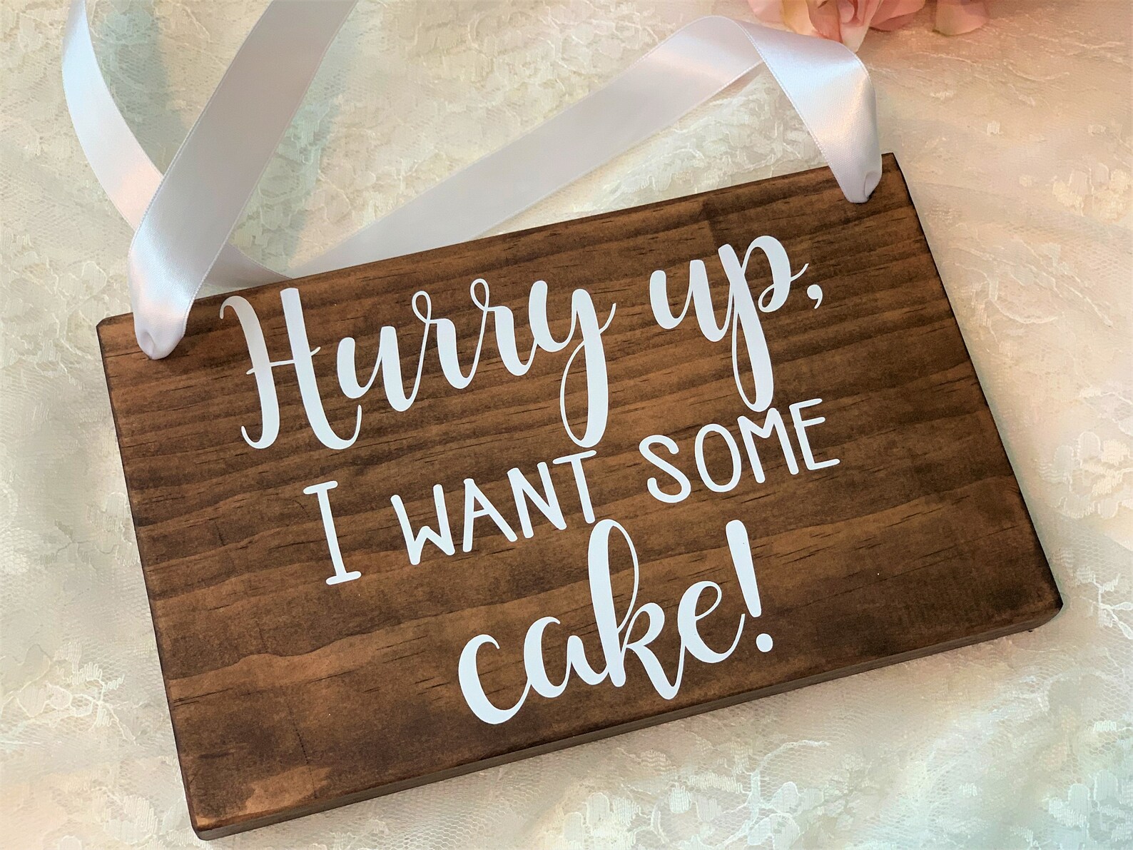 Hurry up I Want Some Cake Wood Sign Ring Bearer Sign Rustic | Etsy