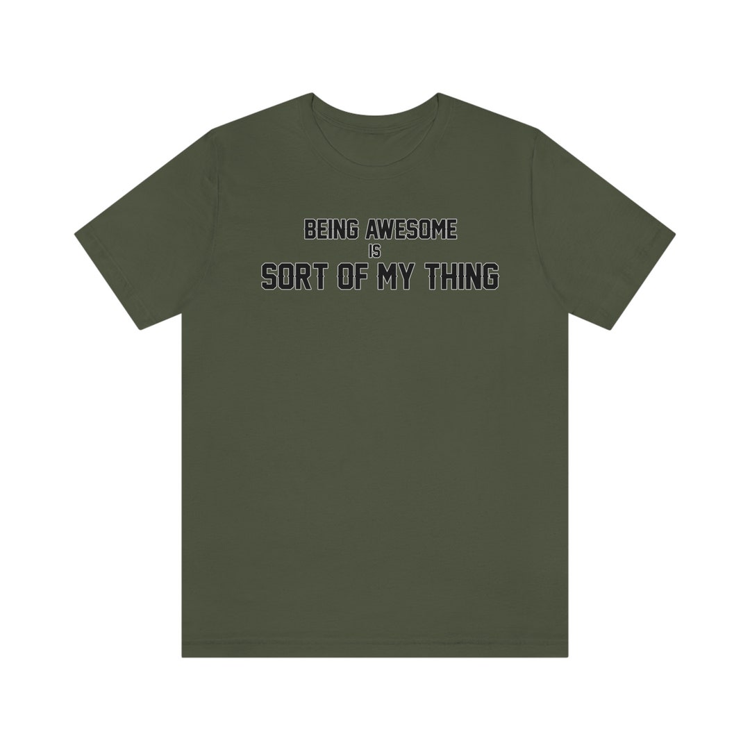 Being Awesome is Sort of My Thing Short Sleeve Tee - HWFWM Fan Tee - Etsy