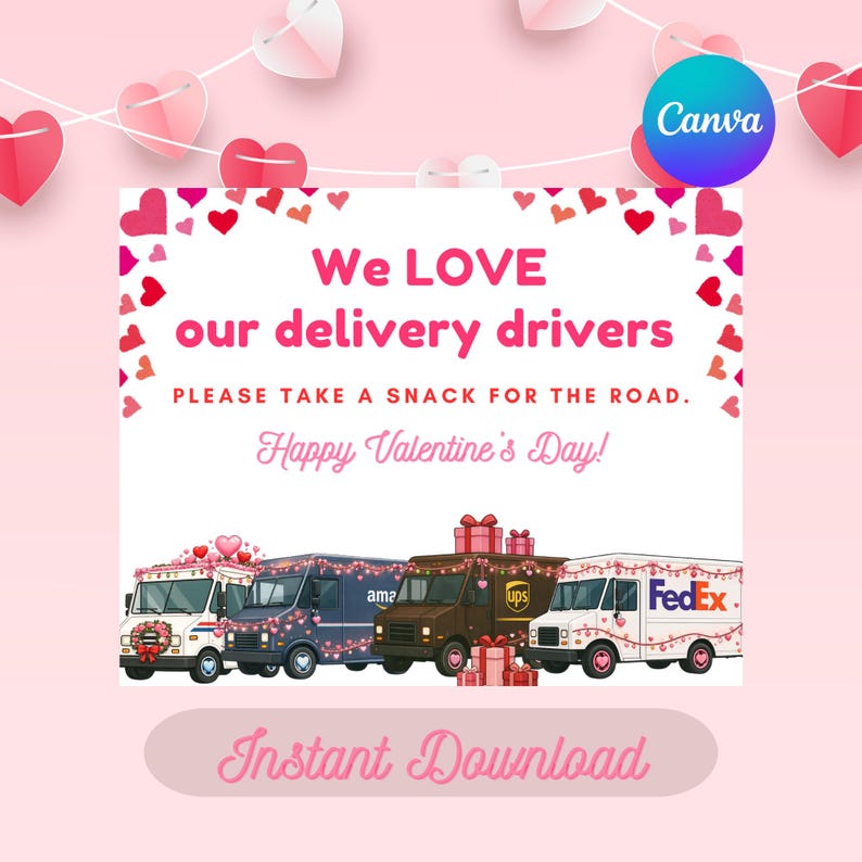 Snack Sign, Thank You We Love Our Delivery Drivers – Valentine’s Day ...