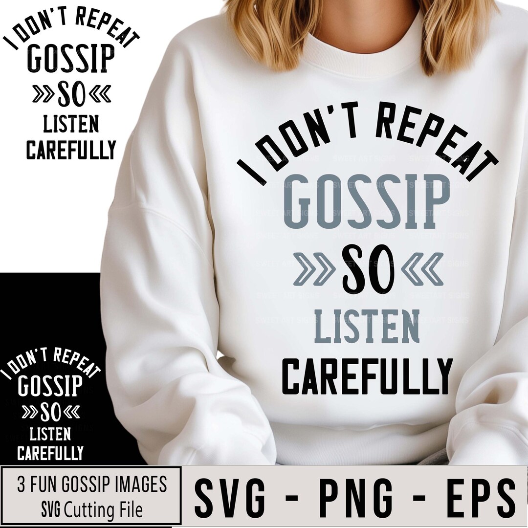 Funny Gossip Saying SVG PNG: Cricut & Silhouette Designs (digital ...