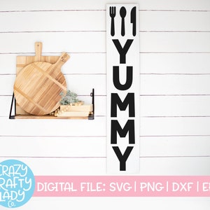 Vertical Yummy Sign SVG, Tall Rustic Cut File, Farmhouse Kitchen Design ...