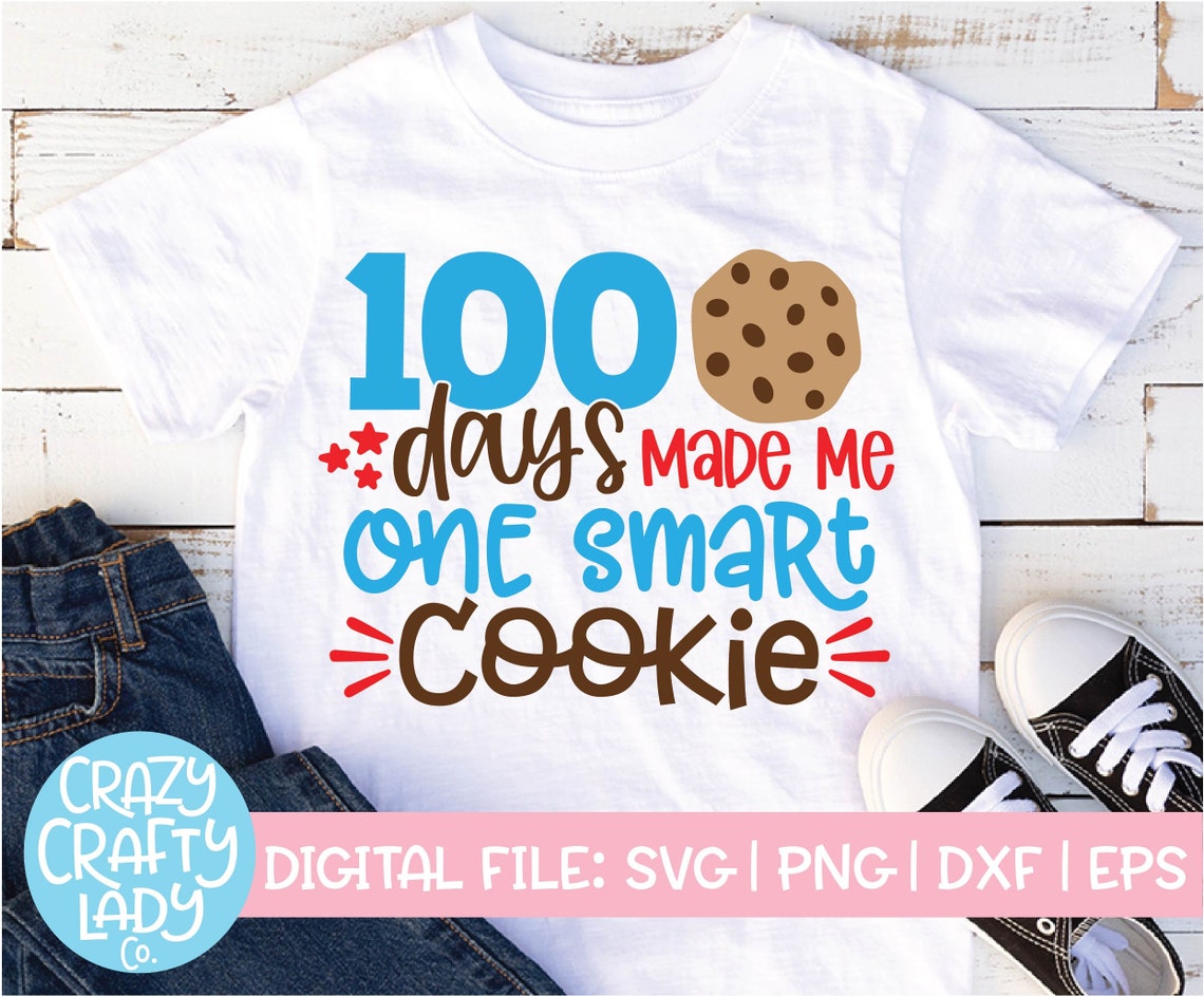 100 Days Made Me One Smart Cookie SVG 100th Day of School Cut | Etsy