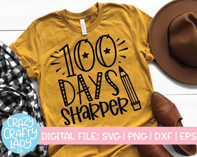 100 Days Sharper SVG, 100th Day of School Cut File, Kid's Saying, Funny ...