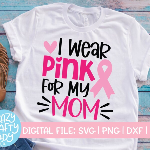 I Wear Pink for My Mom - Etsy