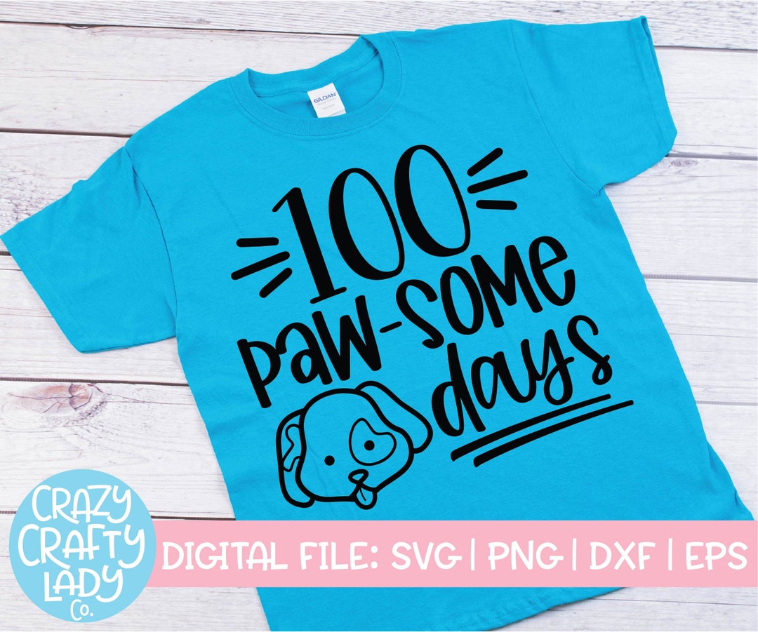 100 Paw-some Days SVG, 100th Day of School Cut File, Dog Design, Kid's ...