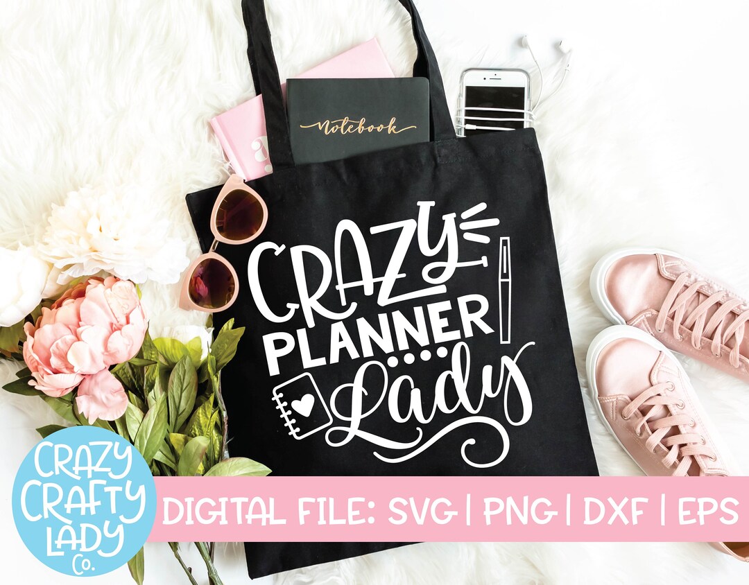 Crazy Planner Lady SVG Planner Girl Cut File Mom Shirt - Etsy