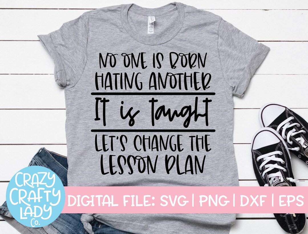 No One is Born Hating Another SVG, Inspirational Cut File, Motivational ...