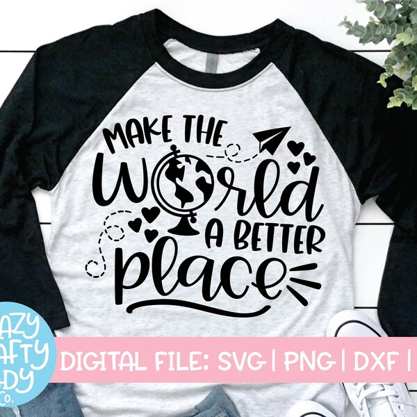 Make the World a Better Place Svg - Etsy