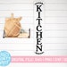 Vertical Kitchen Sign SVG Tall Rustic Cut File Modern - Etsy