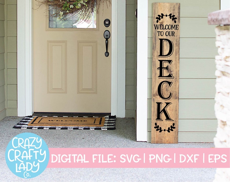 Welcome to Our Deck SVG Home Saying Tall Rustic Cut File - Etsy