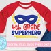 4th Grade Superhero SVG Back to School Cut File Kids' - Etsy