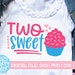 Two Sweet SVG, 2nd Birthday Cut File, Girl Party Quote, Kid Shirt ...