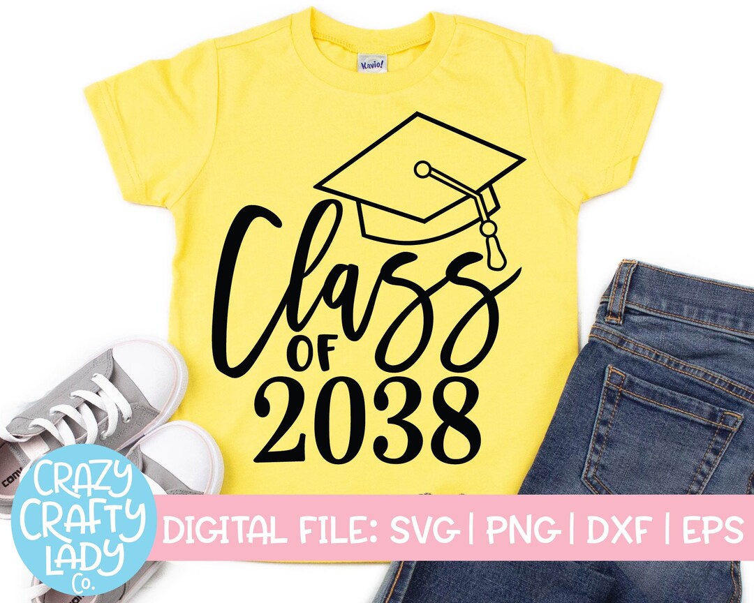 Class of 2038 SVG, Preschool Cut File, Senior, 1st Day Shirt Design ...