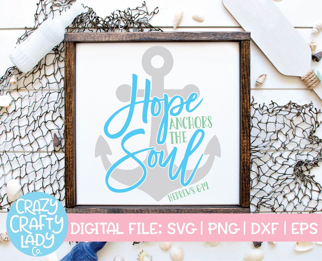 Hope Anchors the Soul SVG, Summer Cut File, Christian Saying, Beach ...