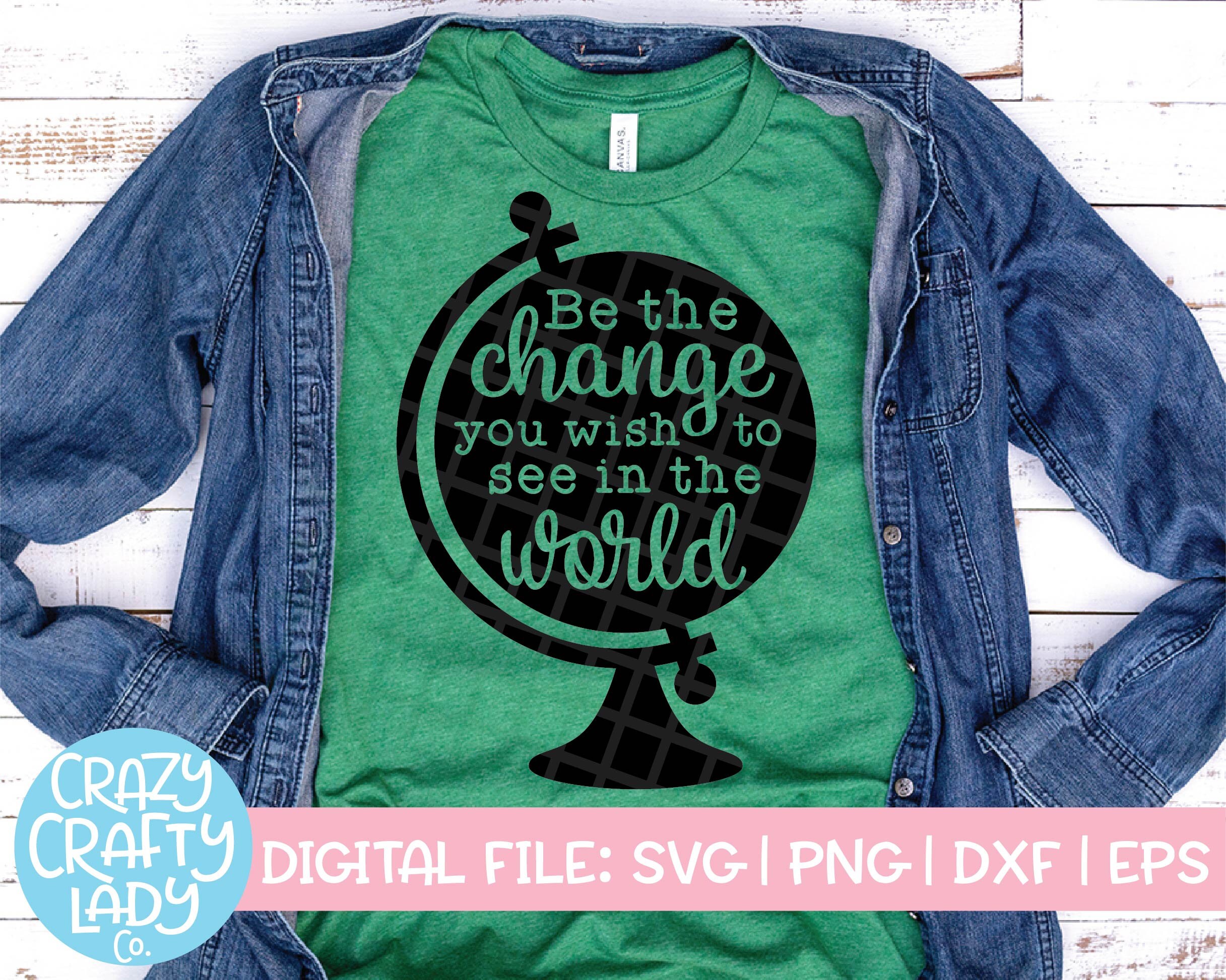 Be the Change You Wish to See in the World SVG Inspirational - Etsy