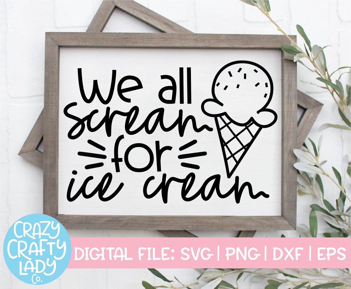 We All Scream for Ice Cream SVG Summer Food Cut File - Etsy