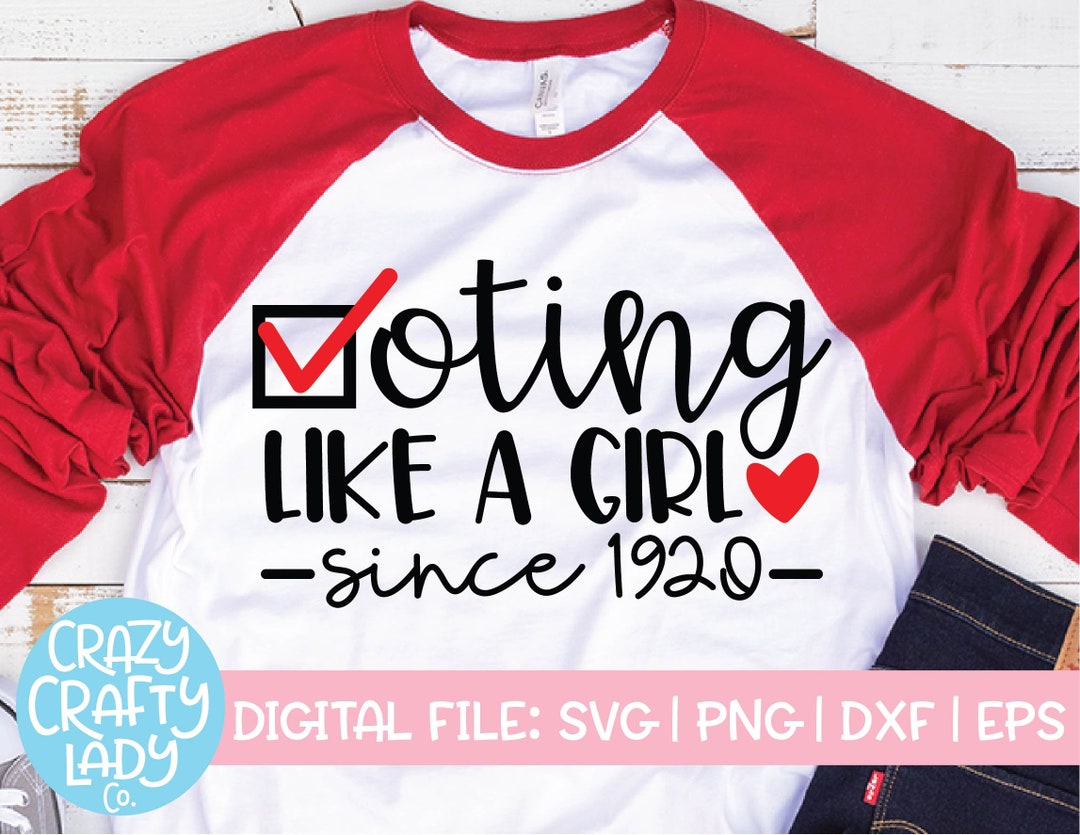 Voting Like a Girl Since 1920 SVG, Vote Cut File, Presidential Election ...