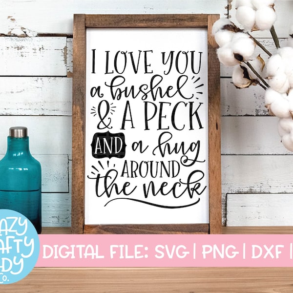 I Love You a Bushel and a Peck Sign - Etsy