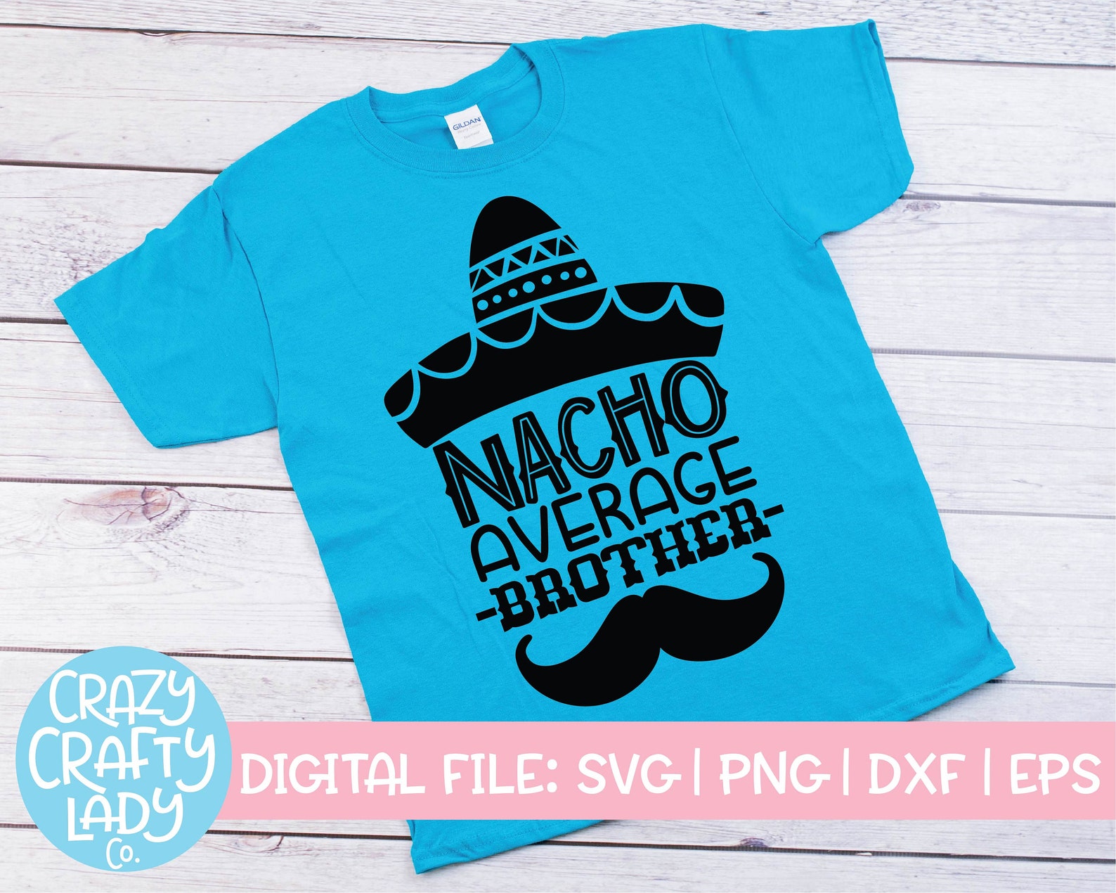 Nacho Average Brother SVG Cinco de Mayo Cut File Big Brother | Etsy
