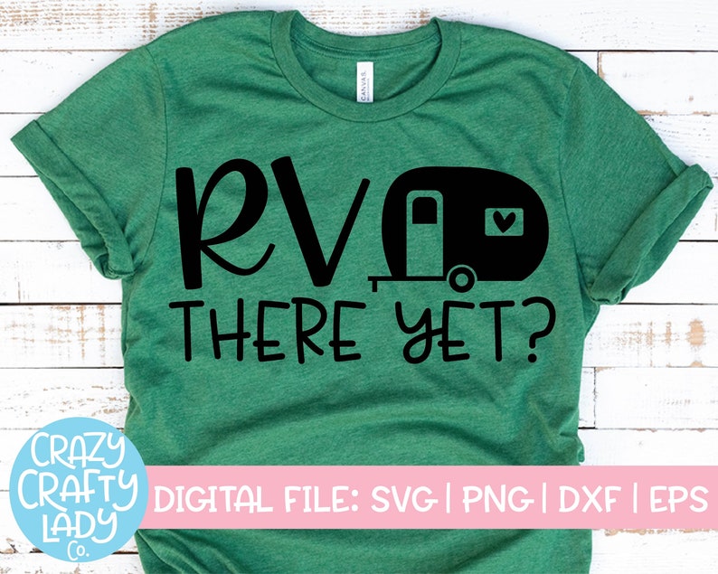 RV There yet SVG Camping Cut File Funny Camper Design - Etsy