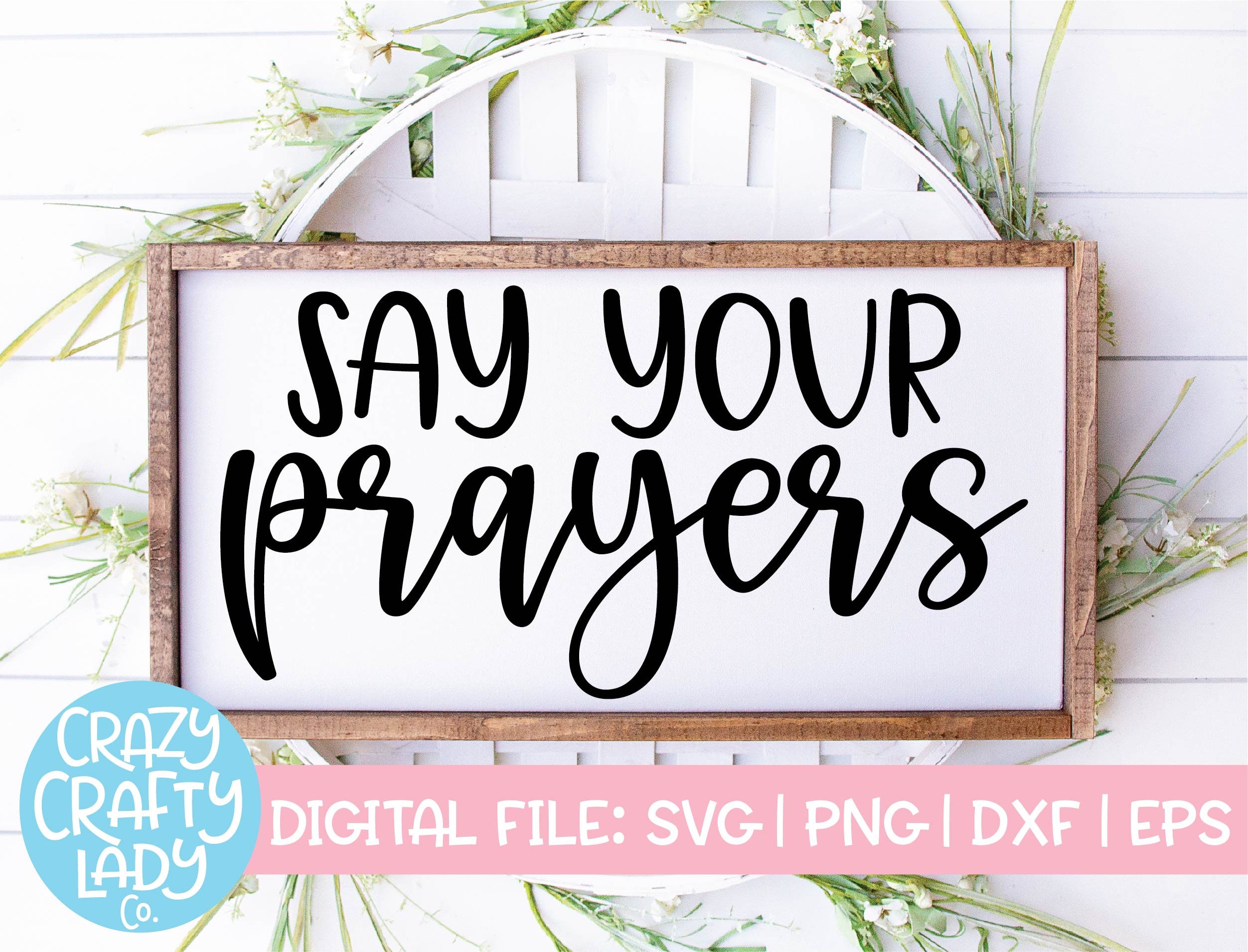 Say Your Prayers SVG Home Decor Cut File Christian Design - Etsy UK