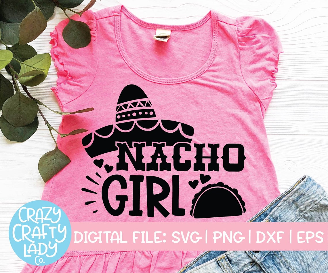 Nacho Girl SVG Valentine's Day Cut File Love Design | Etsy