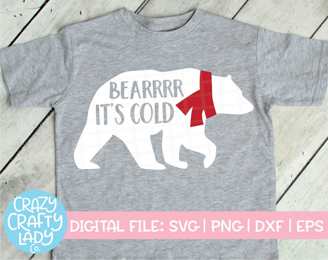Bearrrr It's Cold SVG Polar Bear Cut File Kid's | Etsy