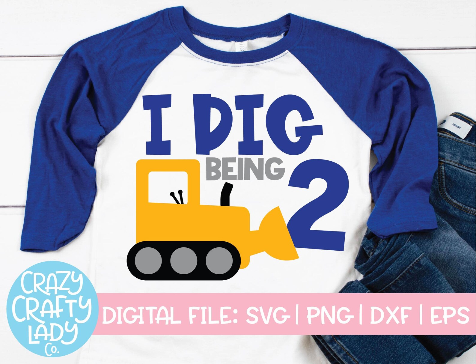 I Dig Being 2 SVG, 2nd Birthday Cut File, Boy Construction Design, Two ...