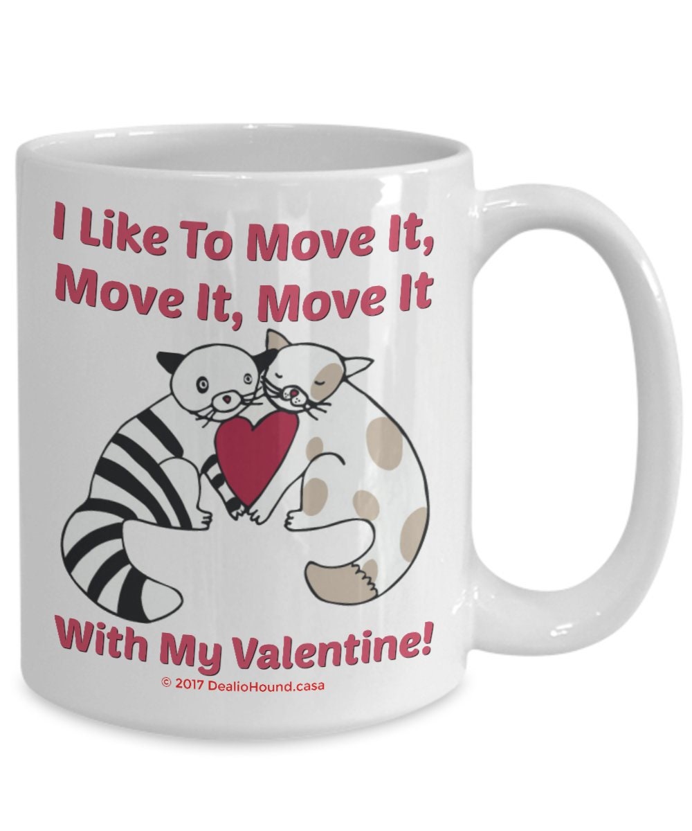 I Like to Move It, Move It, Move It With My Valentine Romantic ...