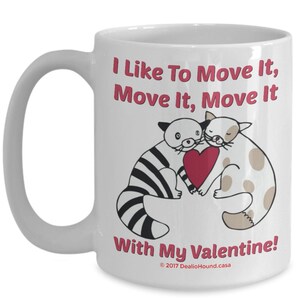 I Like to Move It, Move It, Move It With My Valentine Romantic ...