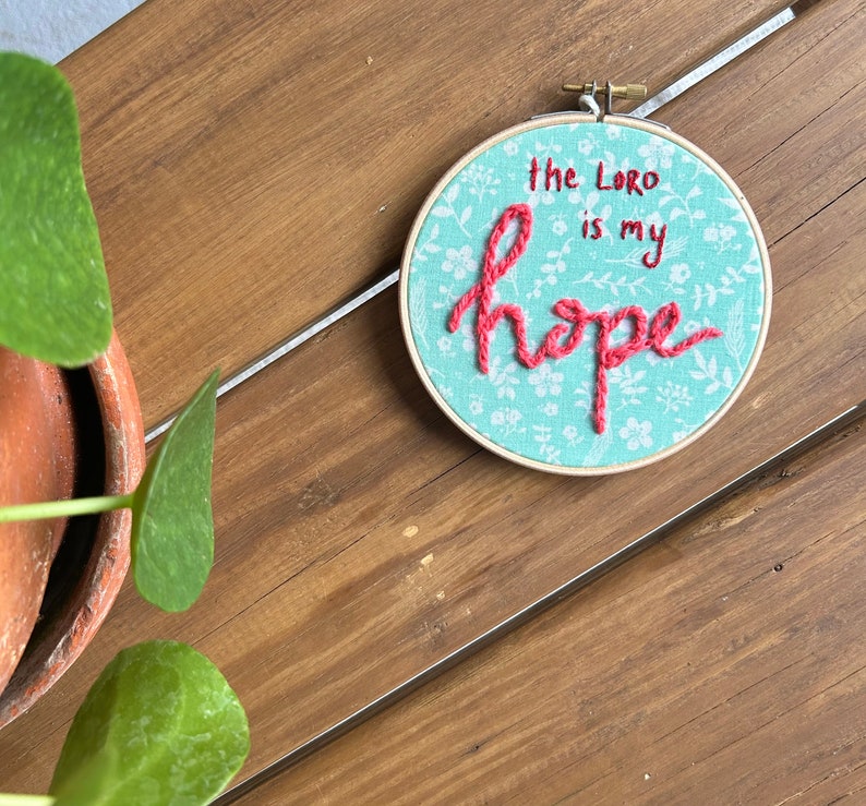 The Lord is My Hope Embroidery Hoop - Etsy