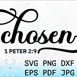Chosen Svg, Christian Svg, Bible Verse Svg Cut File, Scripture Svg ...