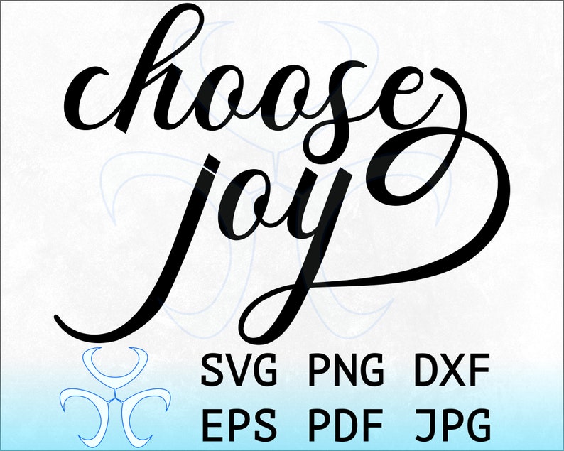 Choose Joy Svg Clipart Design Cut File Choose to Be Happy Png - Etsy