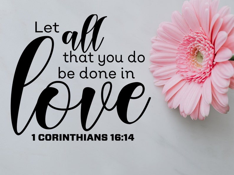Let All That You Do Be Done In Love Bible Verse SVG Clipart | Etsy
