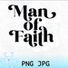Man of Faith Christian Png Jpg Black White Design, Man of God Religious ...