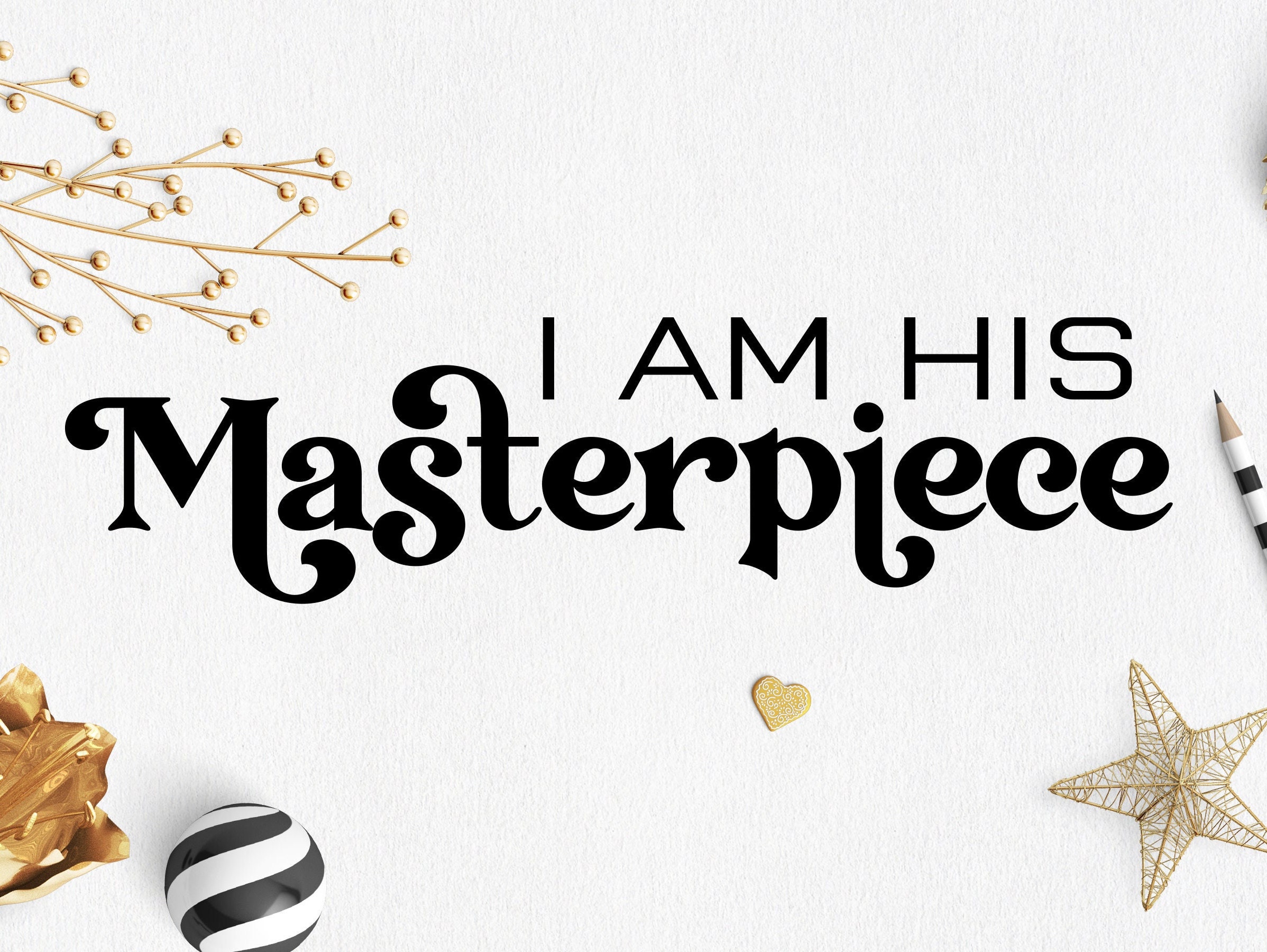 I Am His Masterpiece Print and Cut Design Download CHS - Etsy