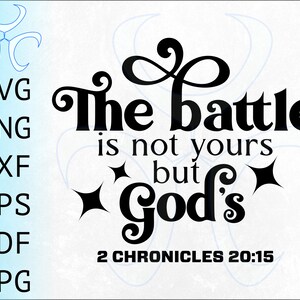The Battle is Not Yours but God's Chronicles Christian Bible Verse Svg ...