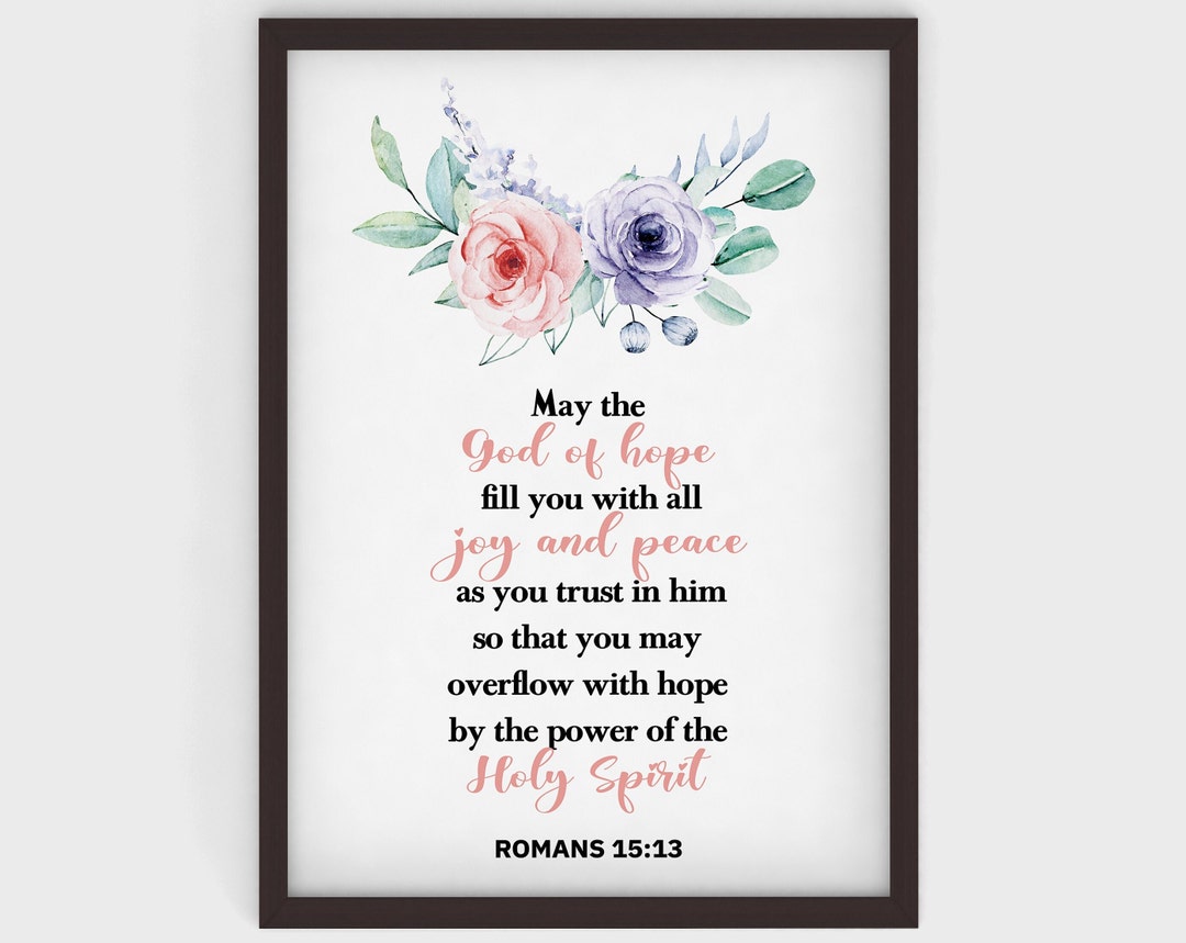 Romans 15 13 Print, Printable Wall Art Scripture, May the God of Hope ...