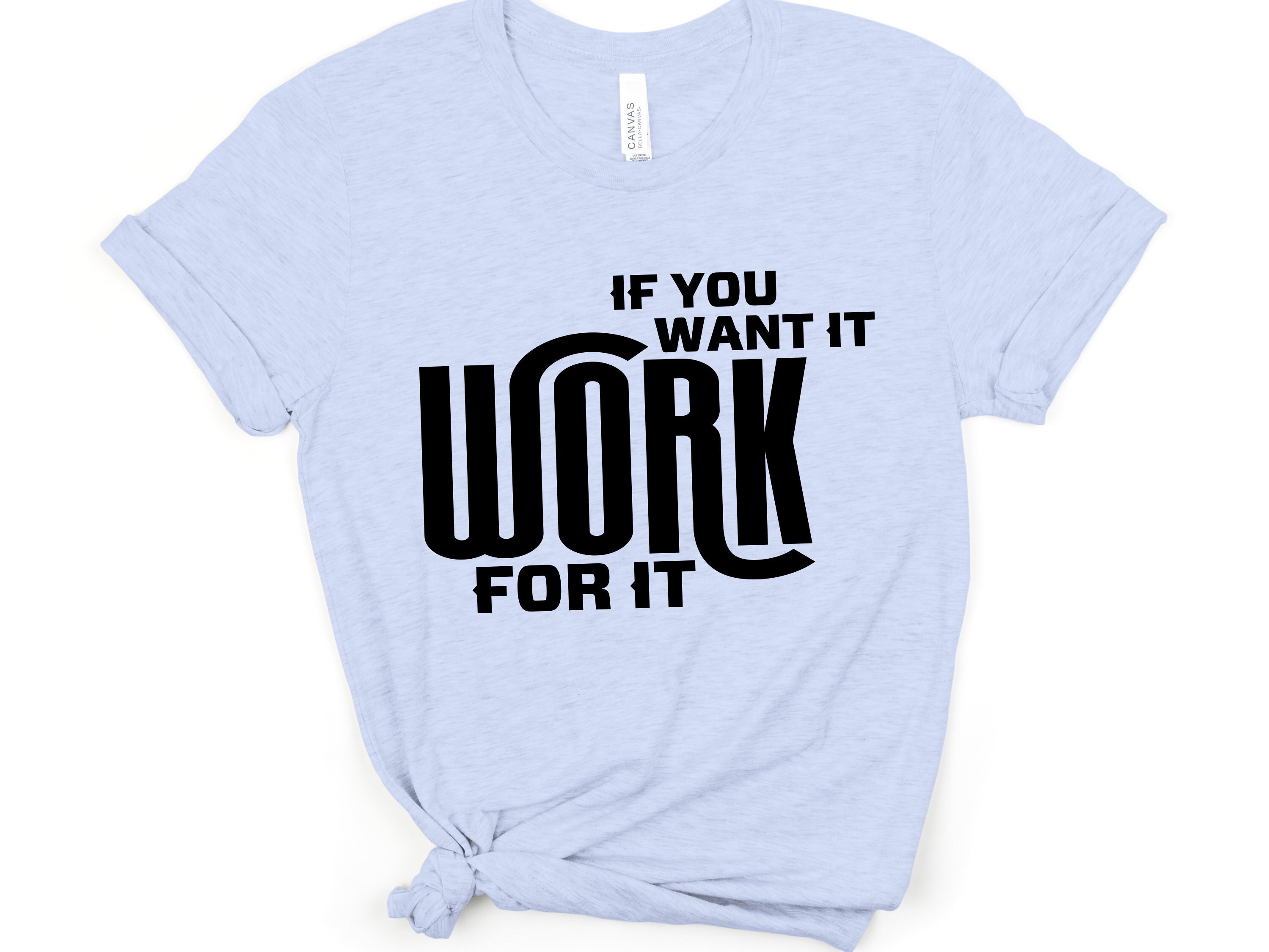 If You Want It Work for It Svg Clipart Design Cut File Go | Etsy