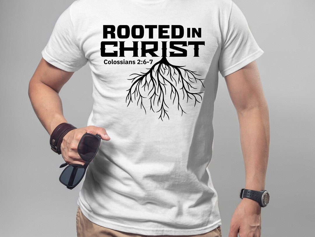 Rooted in Christ Colossians 2 6-7 Bible Verse Print and Cut - Etsy