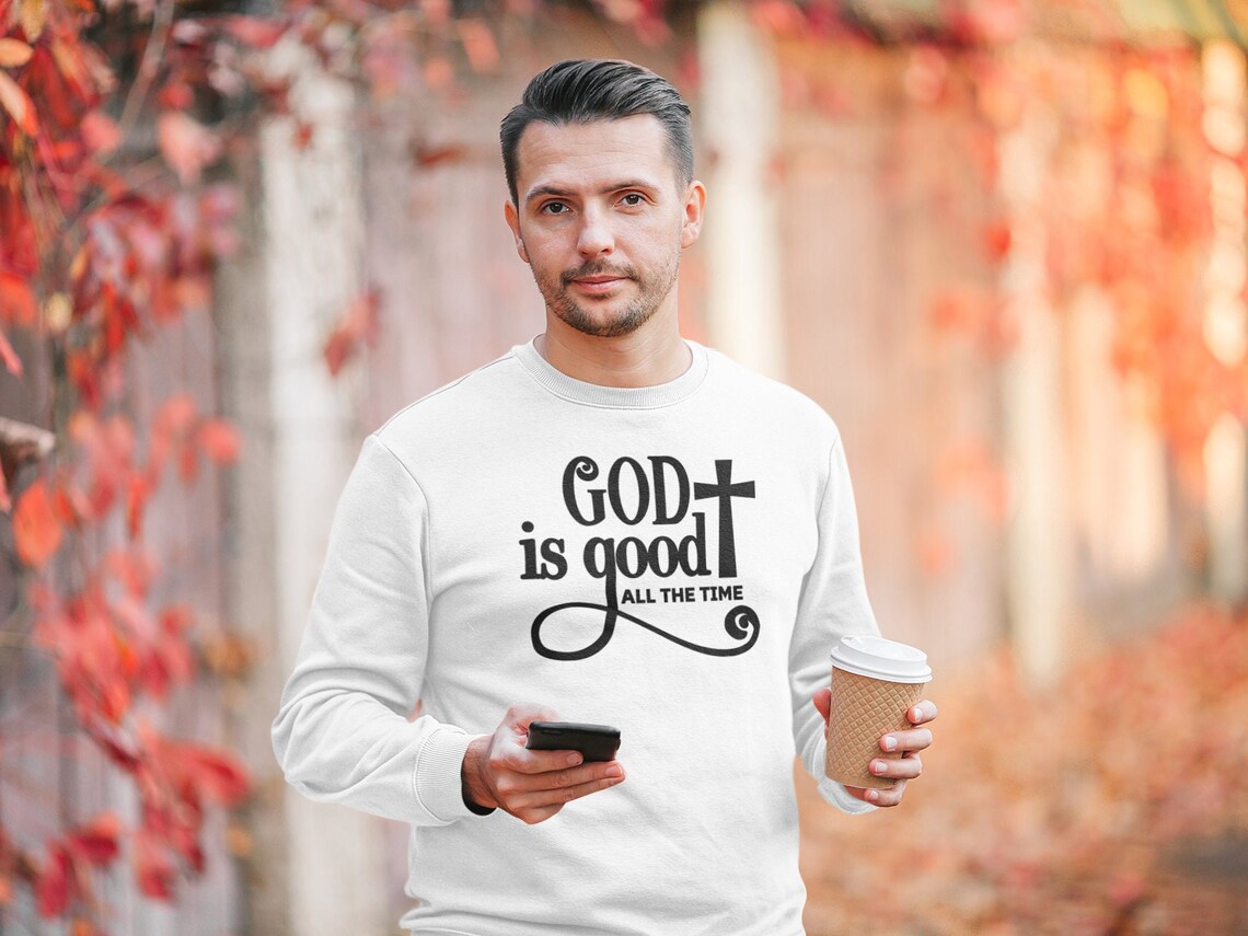 God is Good All the Time Print and Cut Design With Cross, Svg Jpg Png ...