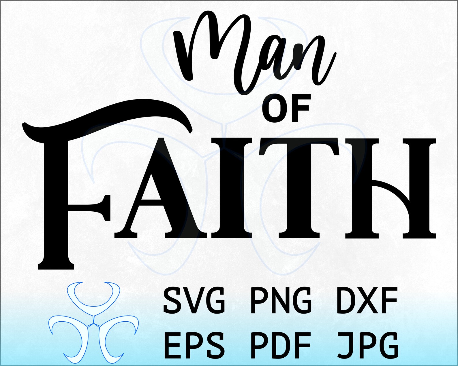 Man of Faith Bold Text Print and Cut Design Download in Svg Png Jpg Pdf ...