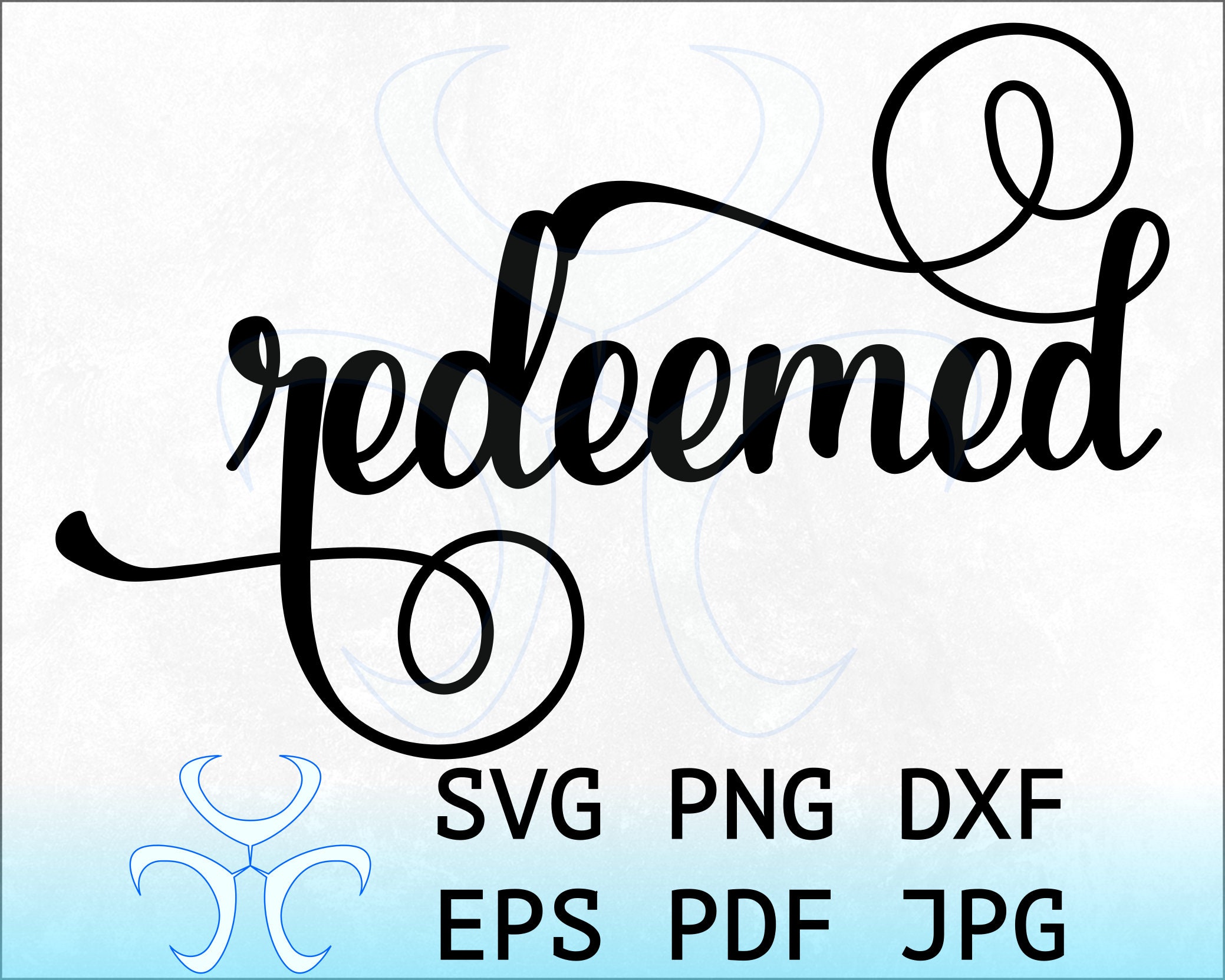 Redeemed SVG Clipart Design Cut File Saved Christian Saying | Etsy
