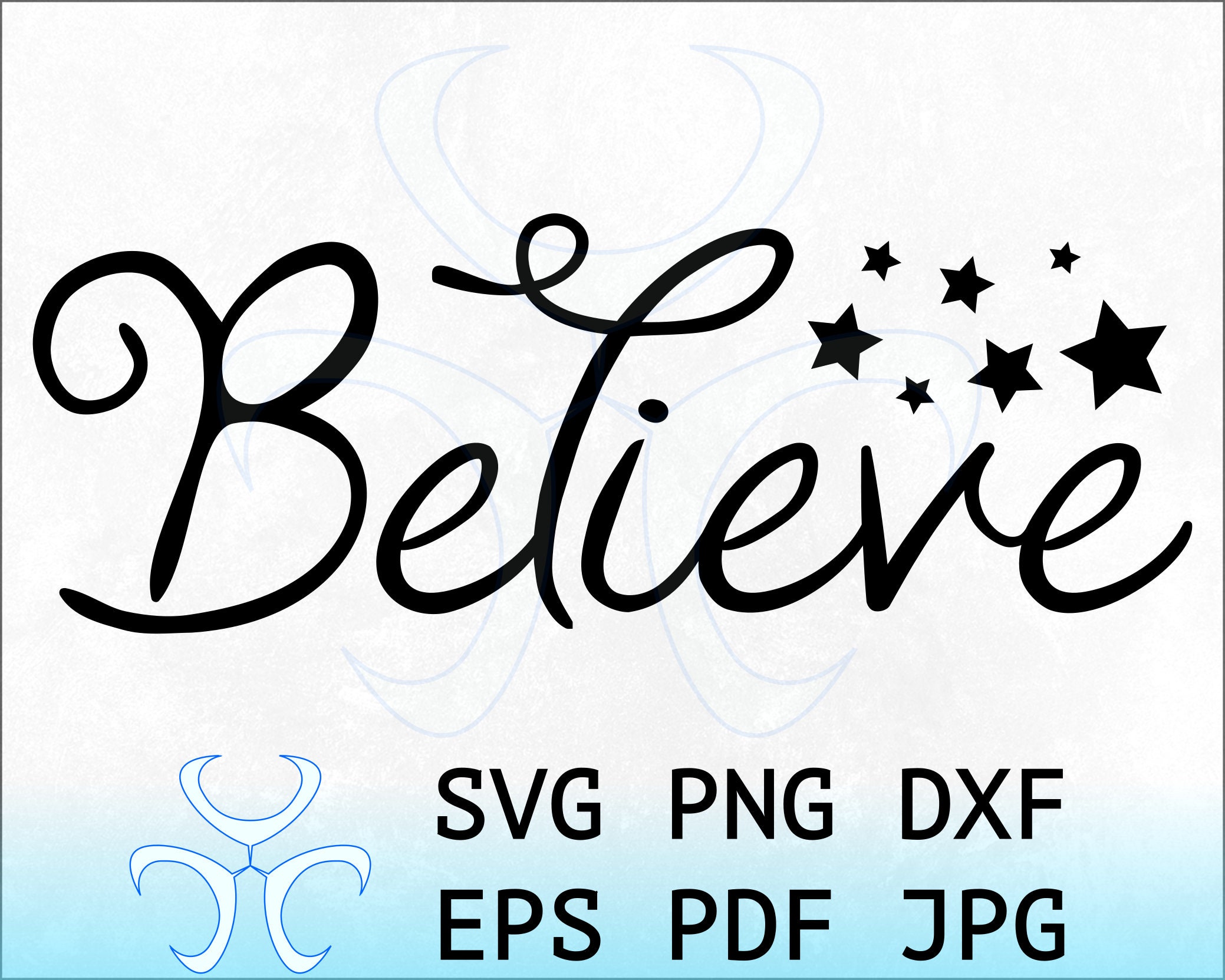 Believe Cursive Text With Stars Print and Cut Design Download | Etsy