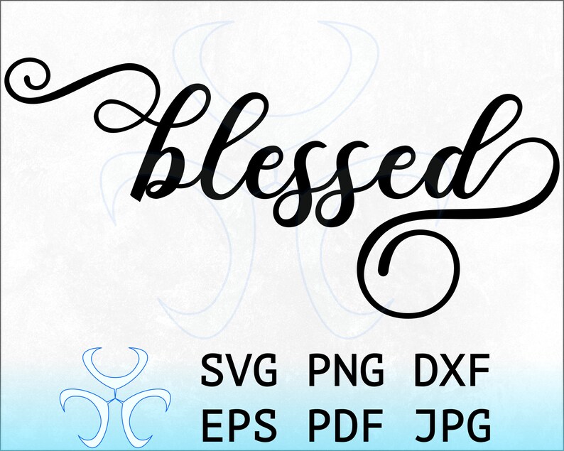 Blessed Svg Clipart Design Cut File, Simply Blessed Quote Png Instant ...