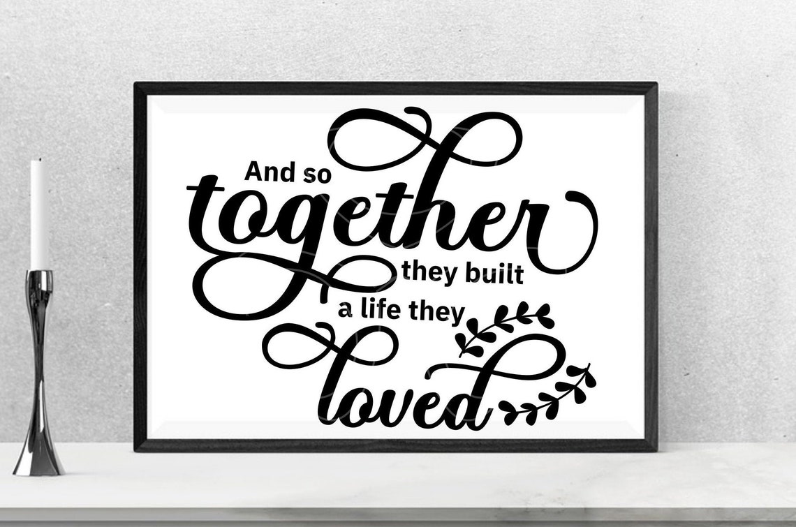 And So Together They Built A Life They Loved SVG Clipart Grow | Etsy